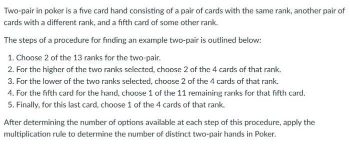 Solved Two-pair in poker is a five card hand consisting of a | Chegg.com
