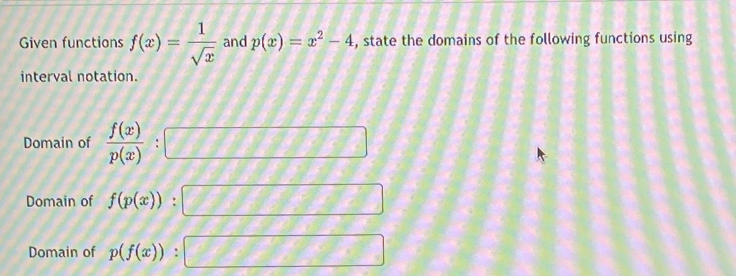 Solved Given functions f(x)=1x2 ﻿and p(x)=x2-4, ﻿state the | Chegg.com