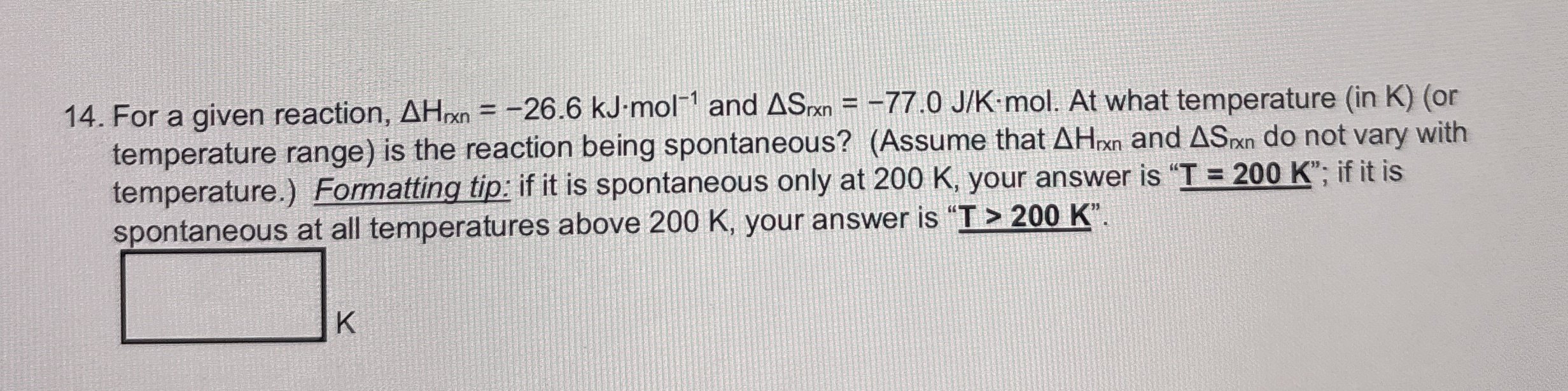 Solved For a given reaction, ΔHrxn=-26.6kJ*mol-1 ﻿and | Chegg.com