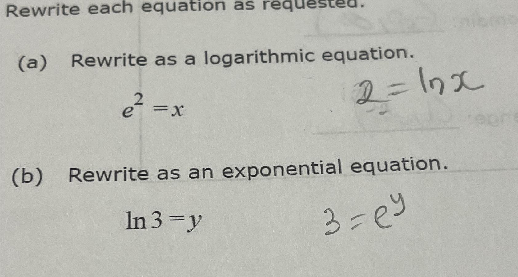 Solved (a) ﻿Rewrite as a logarithmic equation.e2=x2=lnx(b) | Chegg.com