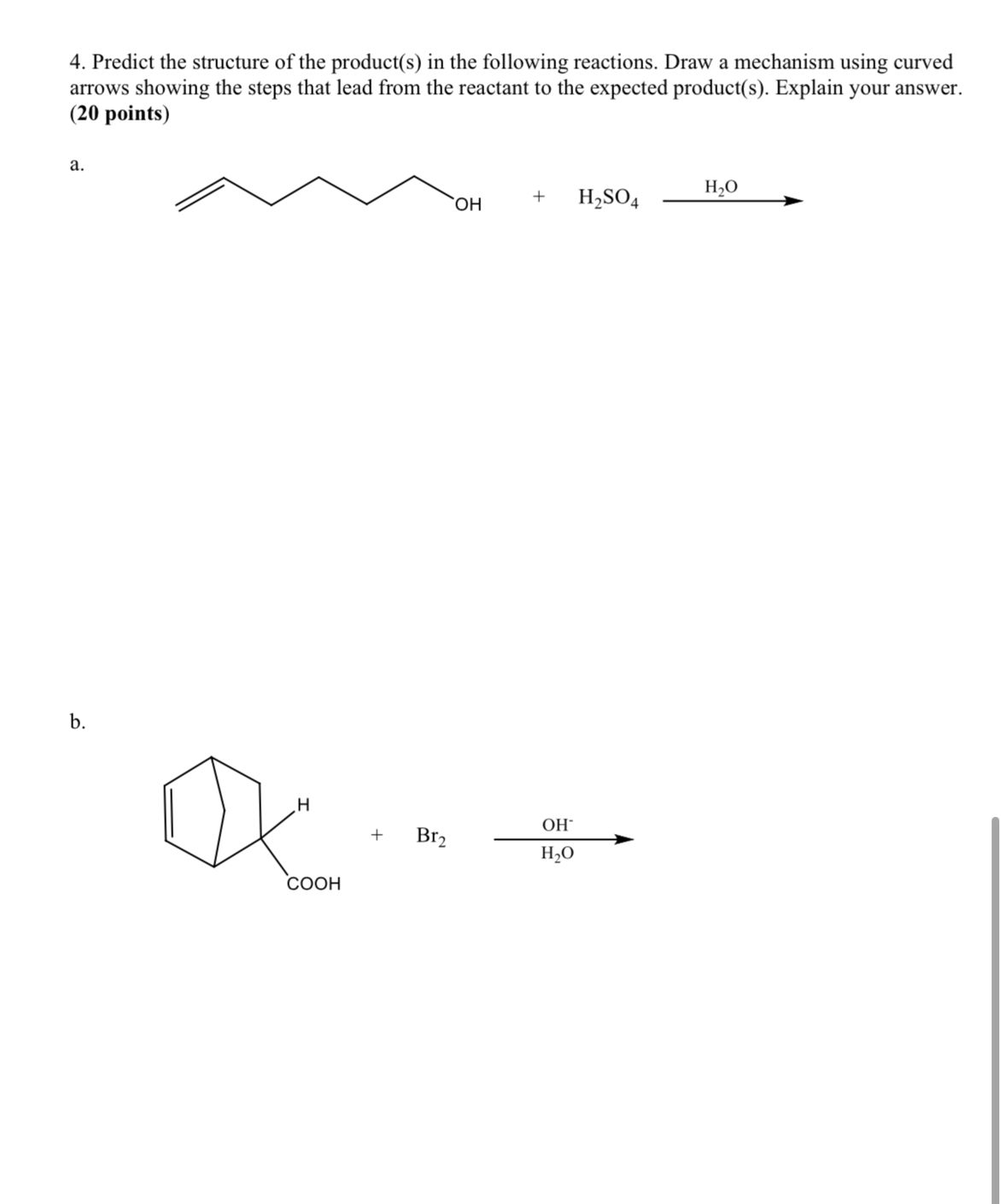 Solved 4. ﻿Predict the structure of the product(s) ﻿in the | Chegg.com