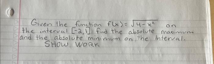 Solved Given the function f(x)=4−x2 on the interval [−2,1] | Chegg.com