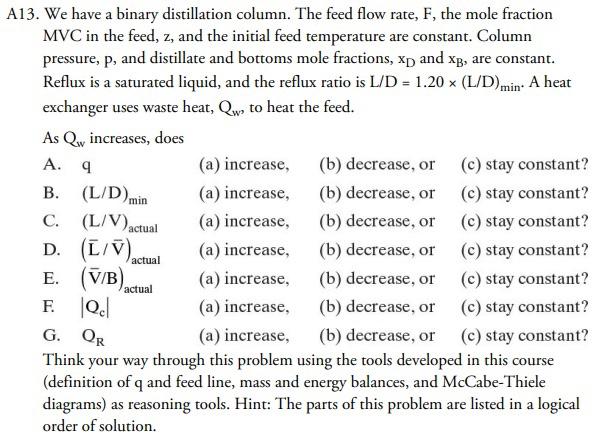 Solved 13. We have a binary distillation column. The feed | Chegg.com