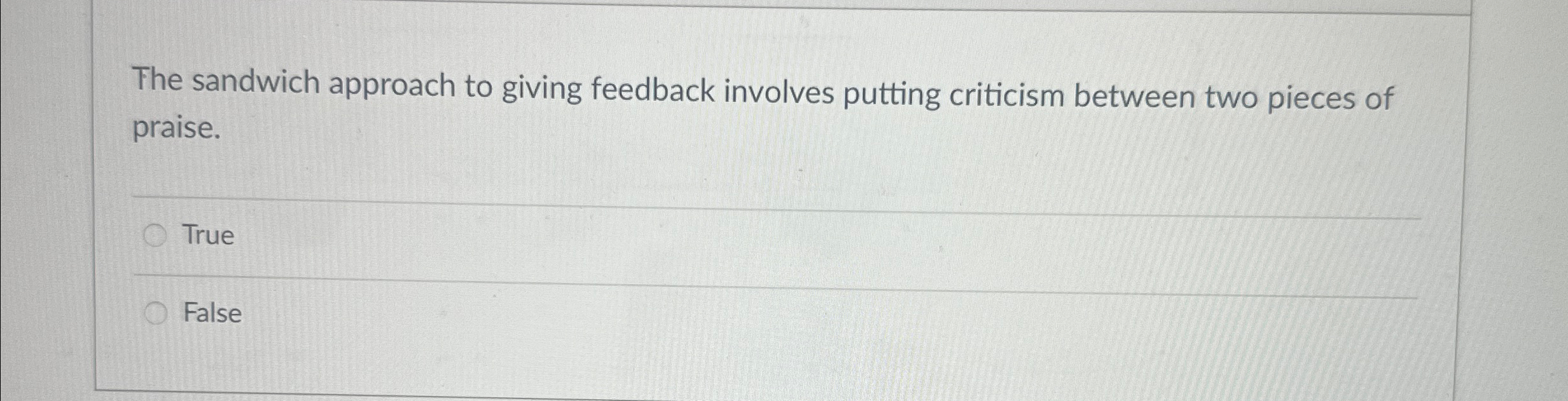 Solved The sandwich approach to giving feedback involves | Chegg.com