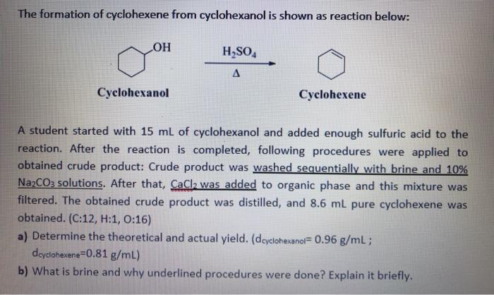 Solved The formation of cyclohexene from cyclohexanol is | Chegg.com