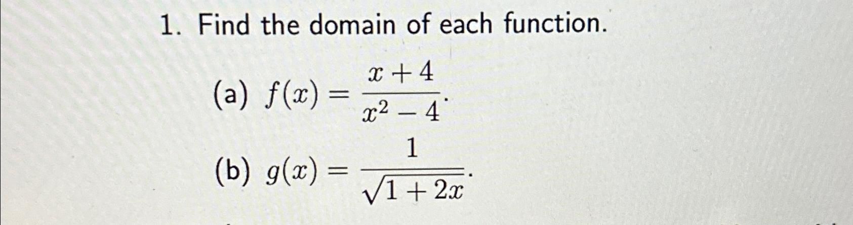 Solved Find the domain of each function.(b) g(x)=11+2x2 | Chegg.com