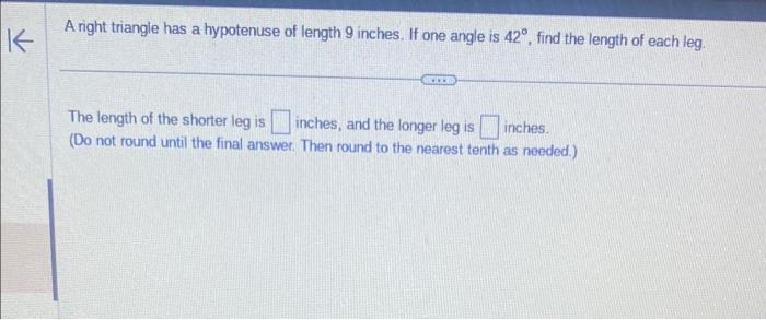 Solved A right triangle has a hypotenuse of length 9 inches. | Chegg.com