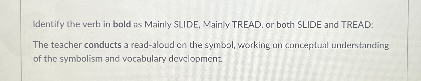 Solved Identify the verb in bold as Mainly SLIDE, Mainly | Chegg.com