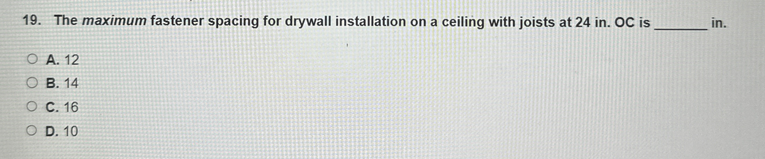 Solved The maximum fastener spacing for drywall installation | Chegg.com