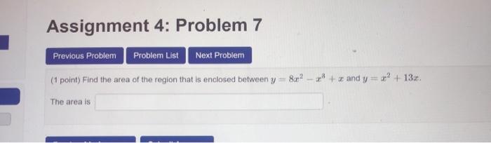 Solved Assignment 4: Problem 7 Previous Problem Problem List | Chegg.com Solved Assignment 4: Problem 7 Previous Problem Problem List | Chegg.com