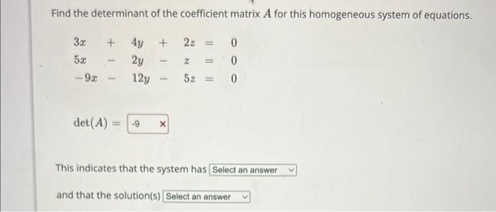 Solved Find the determinant of the coefficient matrix A for | Chegg.com