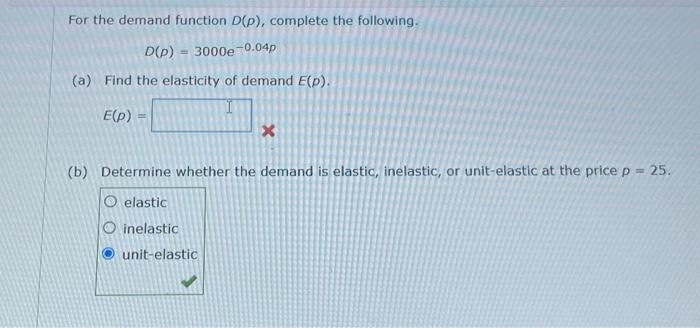 Solved For the demand function D(p), complete the following. | Chegg.com