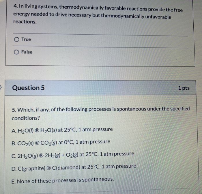 Solved 4. In living systems, thermodynamically favorable | Chegg.com