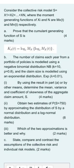 Solved Consider the collective risk model S= X1+X2+...+XN, | Chegg.com