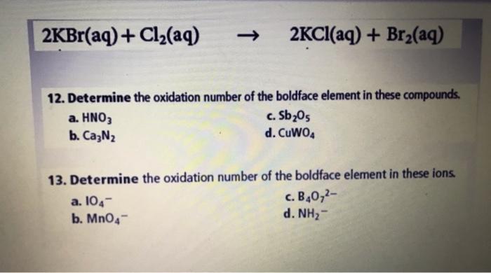 Solved 2KBr(aq) + Cl2(aq) 2KCl(aq) + Brz(aq) 12. Determine | Chegg.com