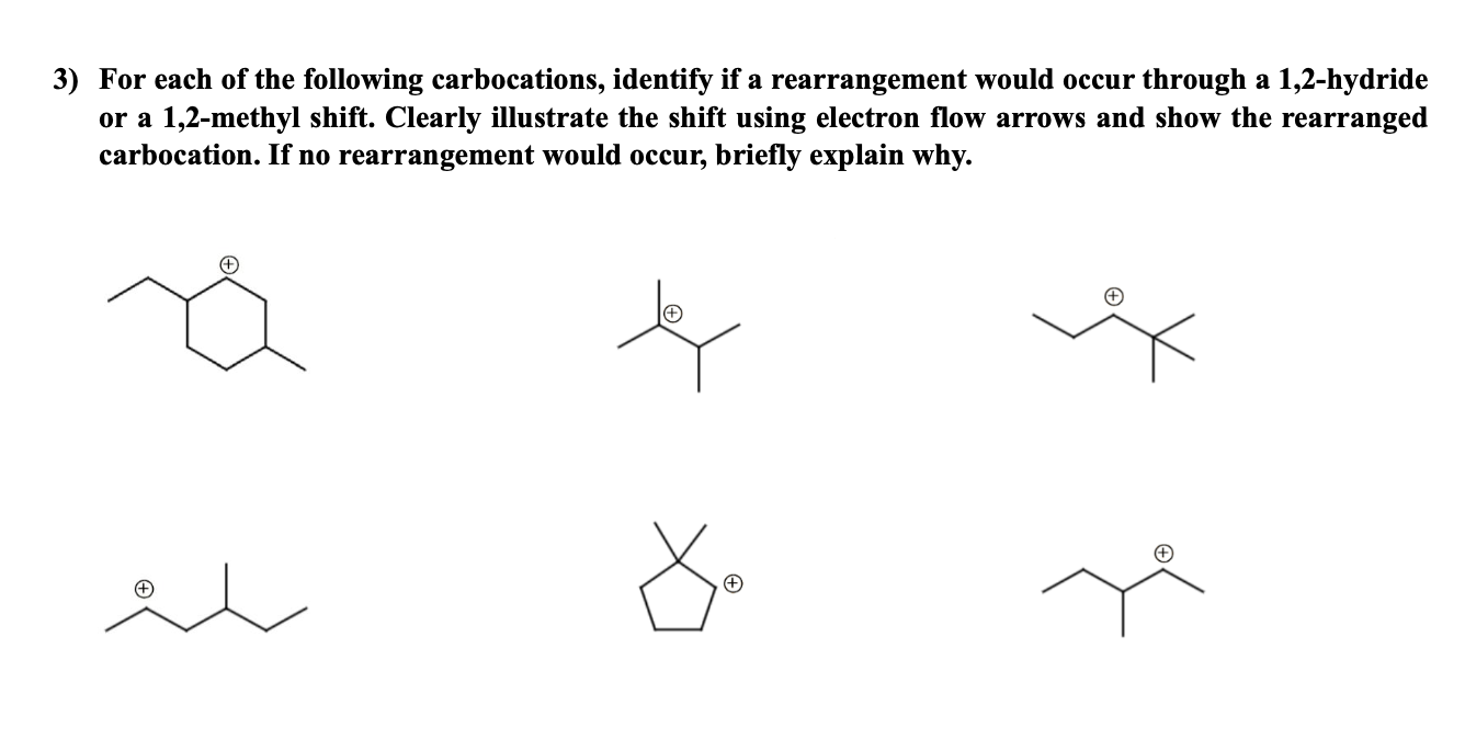 Solved 3) ﻿For each of the following carbocations, identify | Chegg.com