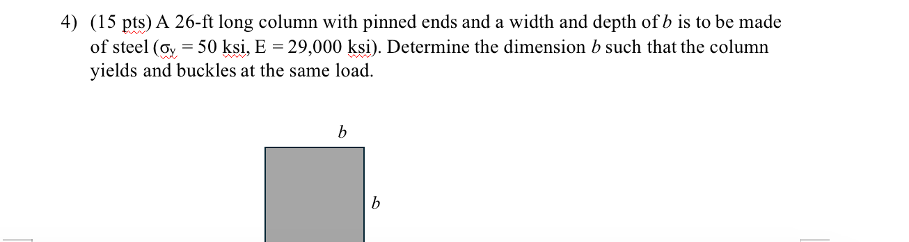Solved (15 ﻿pts) ﻿A 26-ft long column with pinned ends and a | Chegg.com