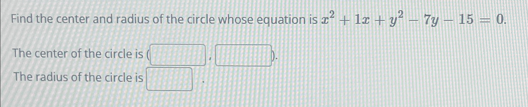 Solved Find the center and radius of the circle whose | Chegg.com