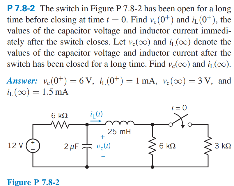 Solved P 7.8-2 ﻿The switch in Figure P7.8-2 ﻿has been open | Chegg.com