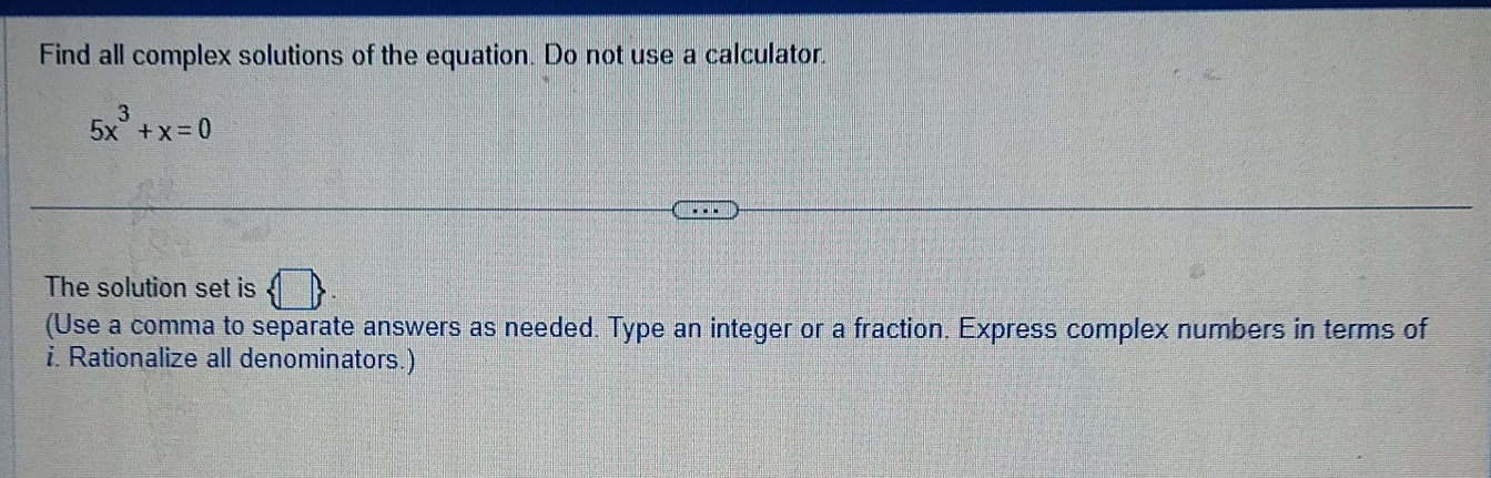 Solved Find all complex solutions of the equation. Do not | Chegg.com