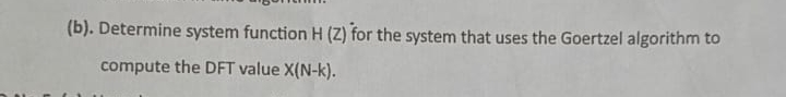 Solved (b). ﻿Determine system function H(Z) ﻿for the system | Chegg.com