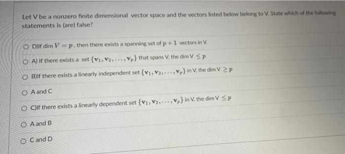 Solved Let V be a nonzero finite dimensional vector space | Chegg.com