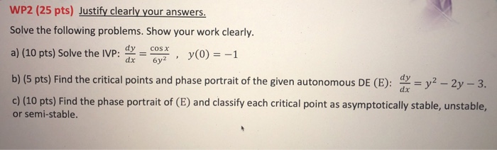 Solved WP1 (25 pts): Justify clearly your answers. a) (5 | Chegg.com
