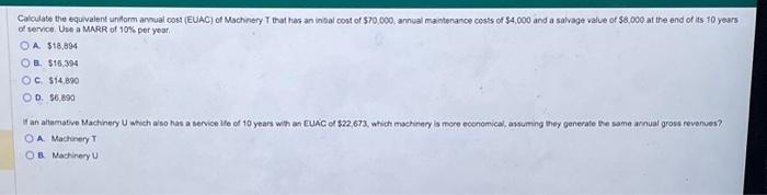 Solved Calculate the equivalent unform annual cost (EUAC) of | Chegg.com