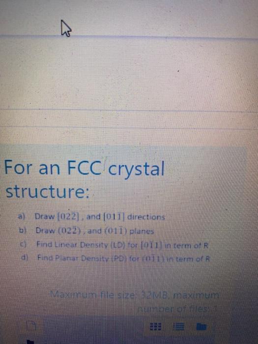 Solved For an FCC crystal structure: Draw (022), and [011] | Chegg.com