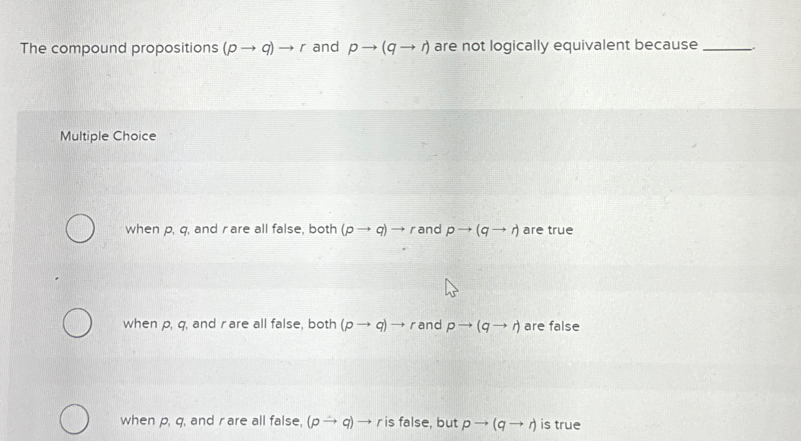 Solved The compound propositions (p→q)→r ﻿and p→(q→n) ﻿are | Chegg.com