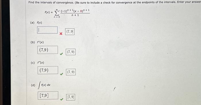 Solved Find the intervals of convergence. (Be sure to | Chegg.com