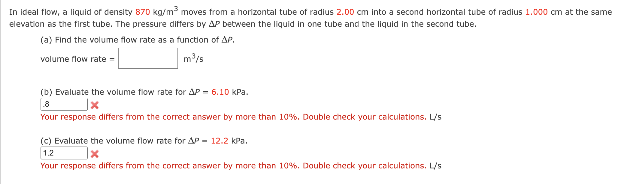 Solved In ideal flow, a liquid of density 870kgm3 ﻿moves | Chegg.com