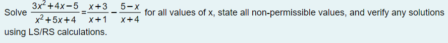 Solved Solve 3x2+4x-5x2+5x+4=x+3x+1-5-xx+4 ﻿for all values | Chegg.com