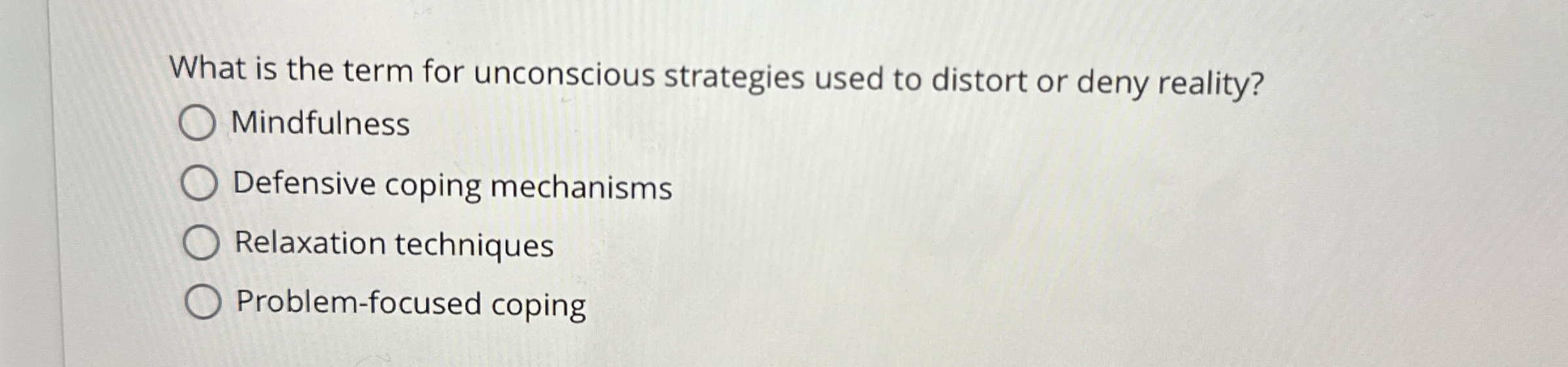 Solved What is the term for unconscious strategies used to | Chegg.com