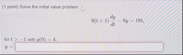 Solved (1 ﻿point) ﻿Solve the initial value | Chegg.com