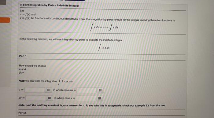 Solved (1 point) Integration by Parts - Indefinite Integral | Chegg.com