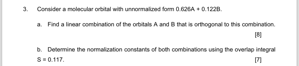 Solved Consider a molecular orbital with unnormalized form | Chegg.com