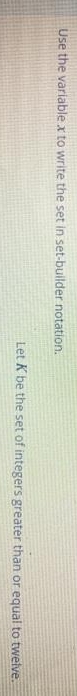 Use the variable x ﻿to write the set in set-builder | Chegg.com