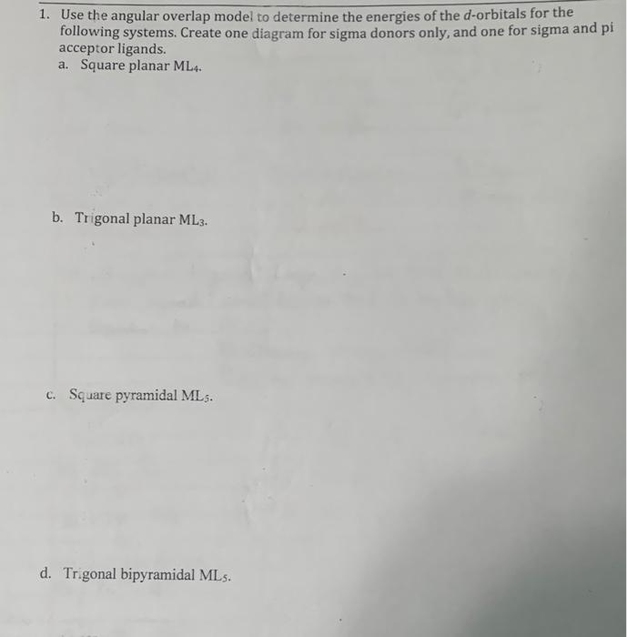 Solved 1. Use the angular overlap model to determine the | Chegg.com