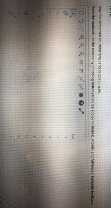 Draw the condensed structural formula for propyl | Chegg.com