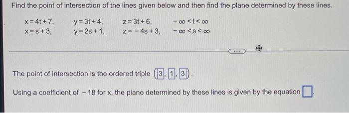 Solved Find the point of intersection of the lines given | Chegg.com