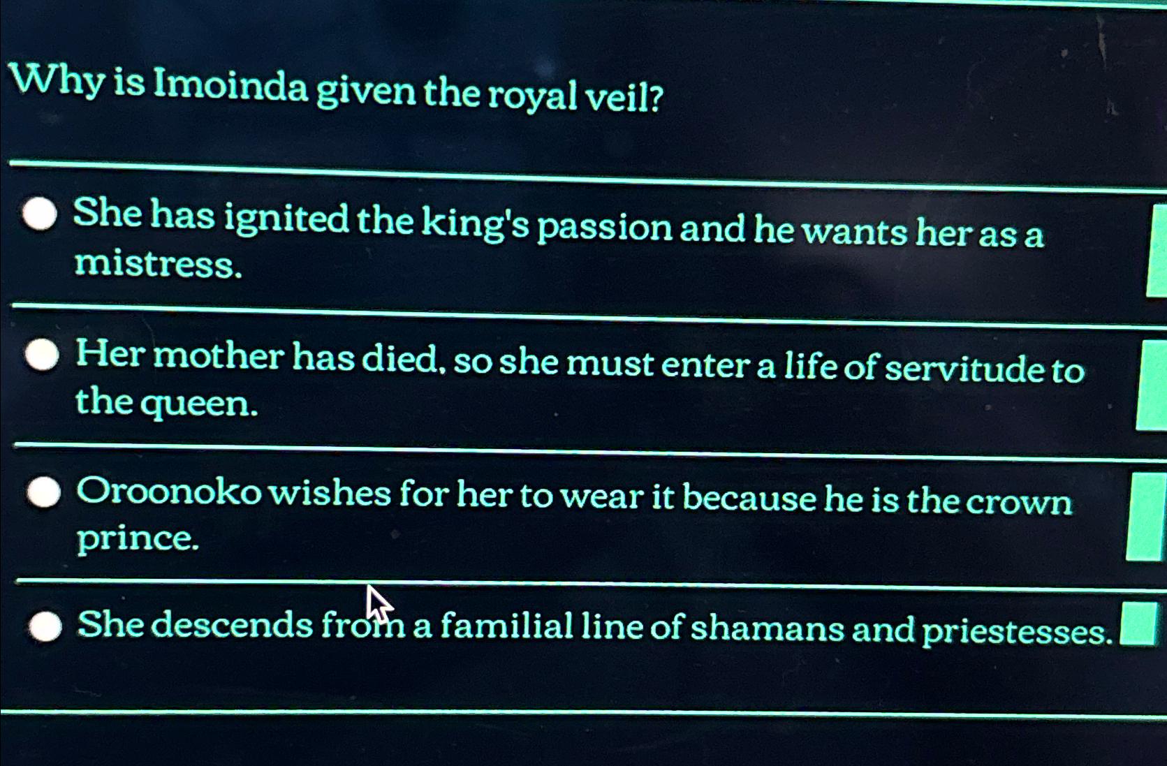 Solved Why is Imoinda given the royal veil?She has ignited | Chegg.com