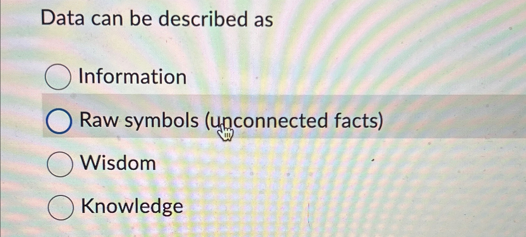 Solved Data can be described asInformationRaw symbols | Chegg.com