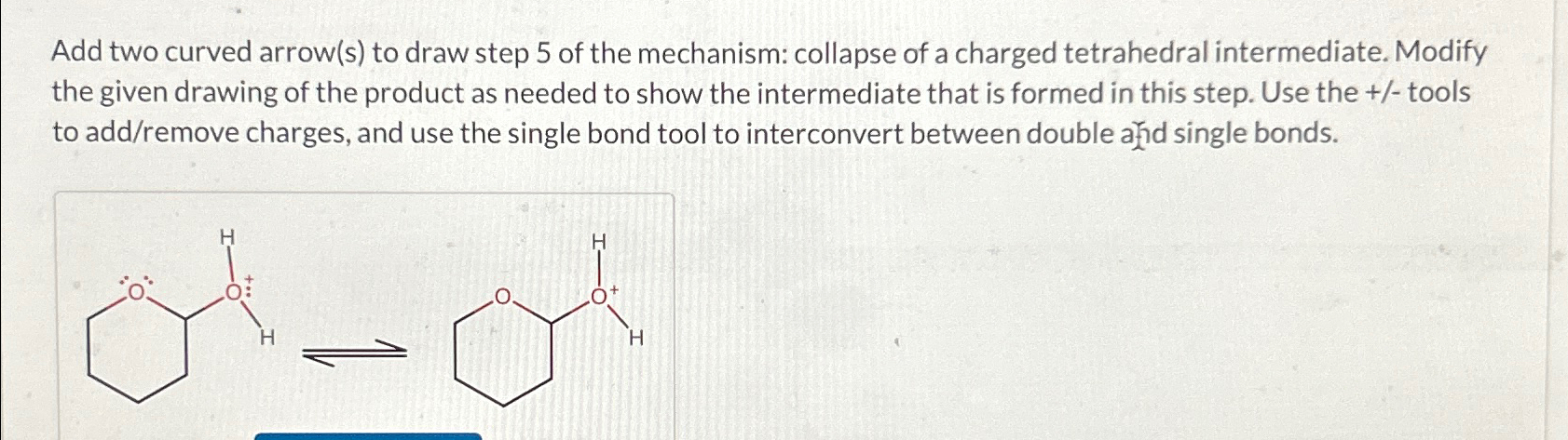 Solved Add two curved arrow(s) ﻿to draw step 5 ﻿of the | Chegg.com