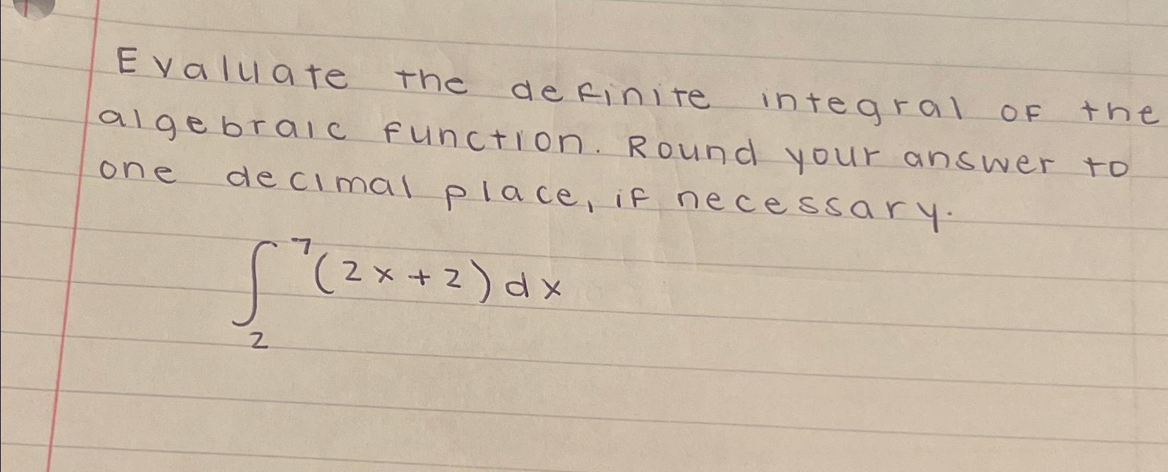 Solved Evaluate the definite integral of the algebraic | Chegg.com