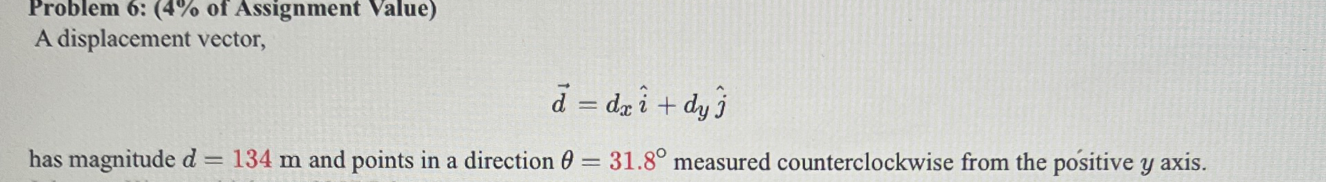 Solved Problem 6: (4% ﻿of Assignment Value)A displacement | Chegg.com