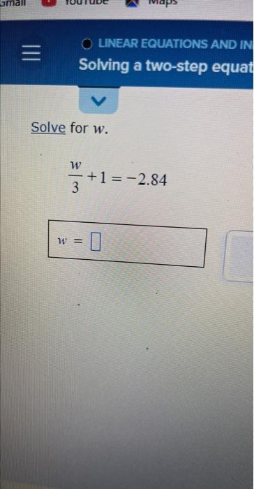 Solved Solve for w 3w+1=−2.84 | Chegg.com