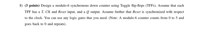 Solved 8) (3 points) Design a modulo-6 synchronous down | Chegg.com