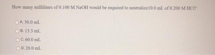 Solved How many milliliters of 0.100 M NaOH would be | Chegg.com