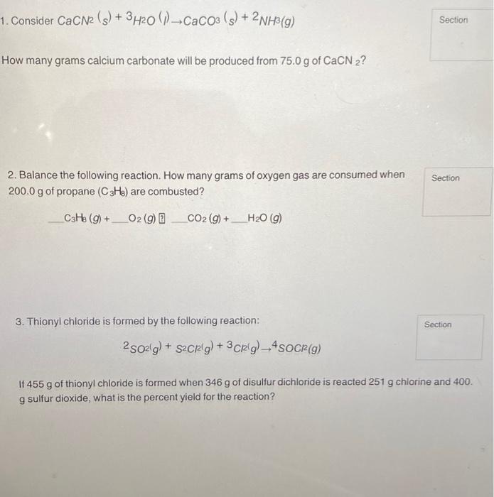 Solved 1. Consider CaCN2(s)+3H2O(p)→CaCO3(s)+2NH3(g) Section | Chegg.com
